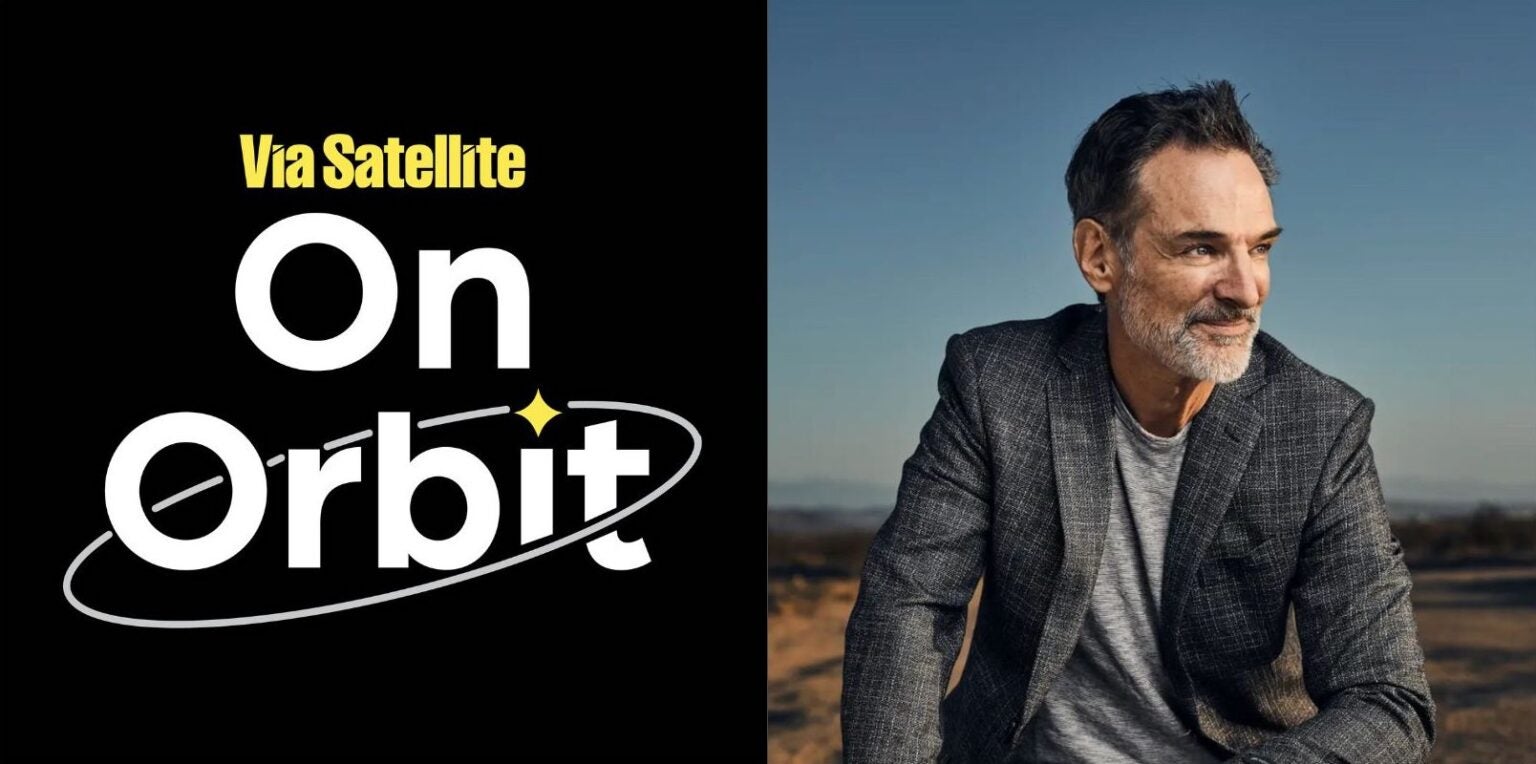 To LEO, GEO, and Beyond: A Conversation With Tom Mueller - Via Satellite