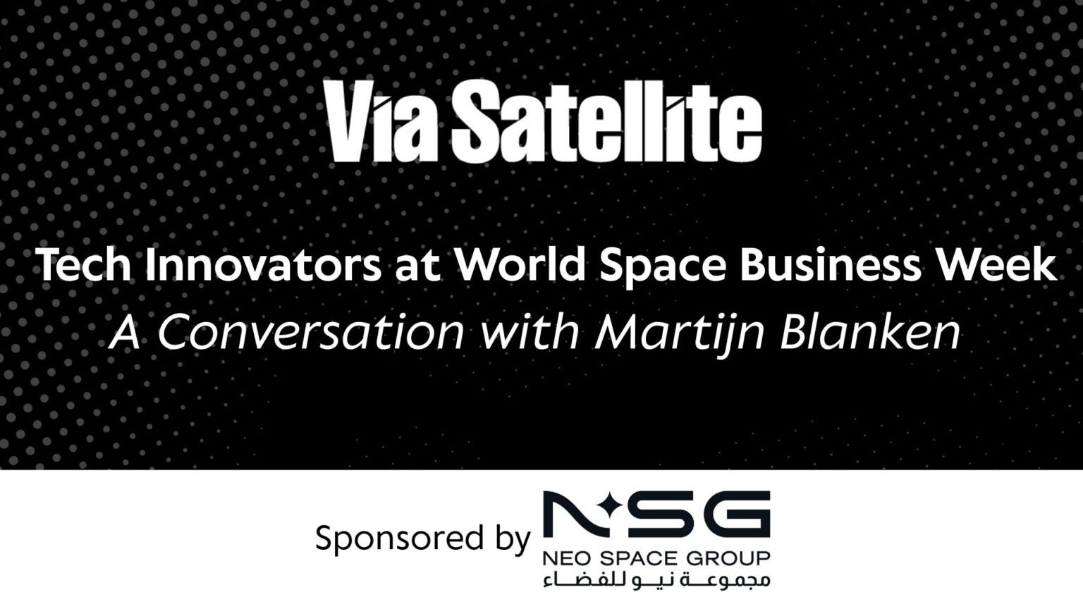 Via Satellite - The Access You Need. The Insight You Require.